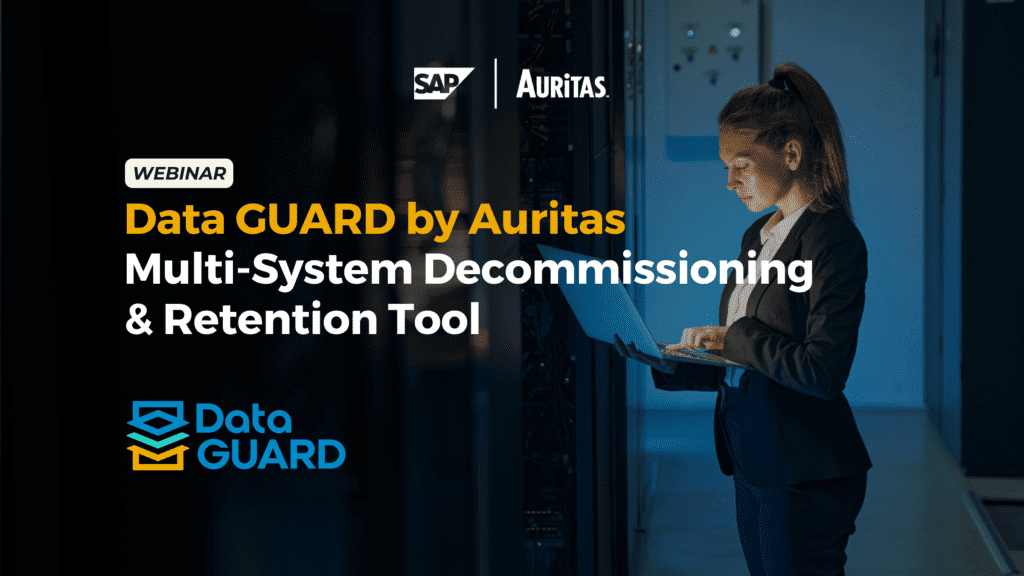 Webinar | Data GUARD – Multi-system Decommissioning & Retention Tool by Auritas – SAP Partner ...