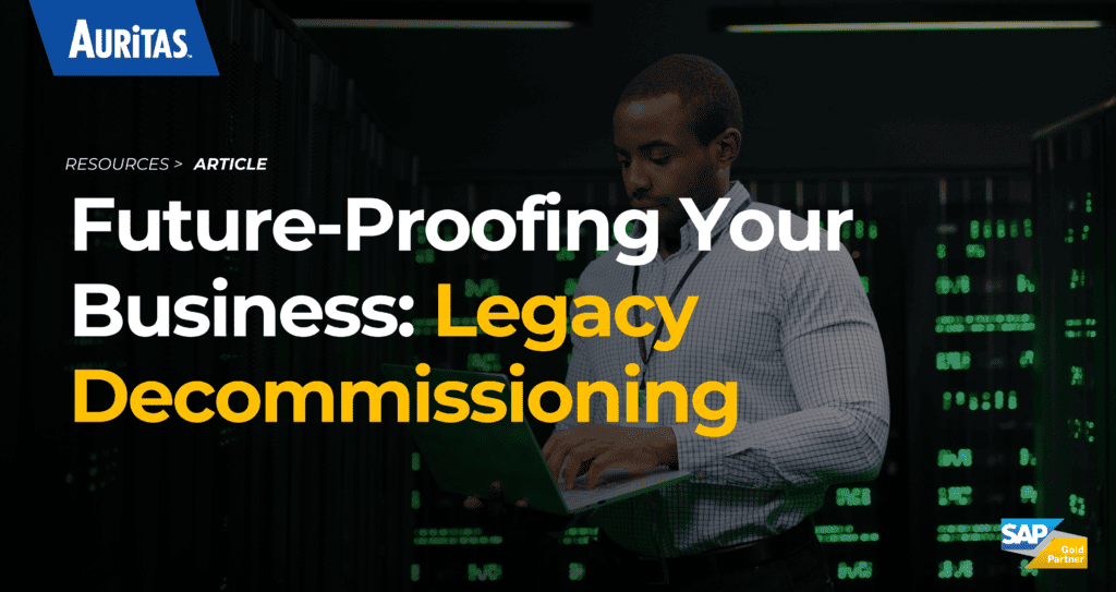 Future-Proofing Your Business | Legacy Decommissioning