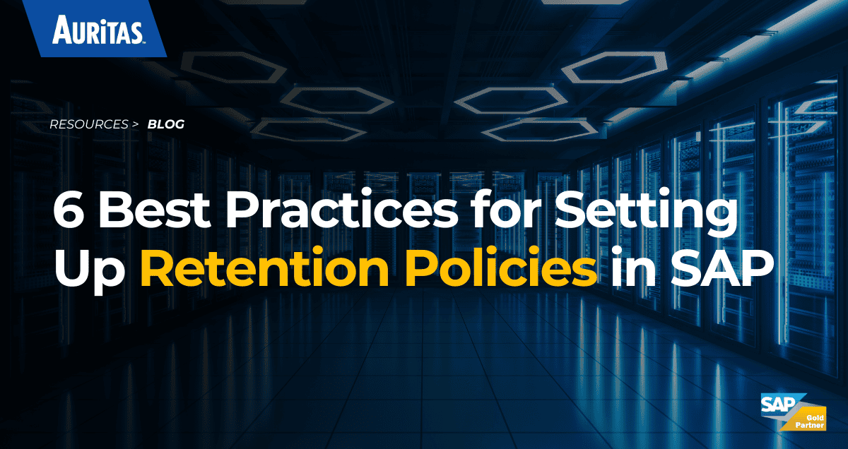 6 Best Practices for SAP Retention Policies | Auritas