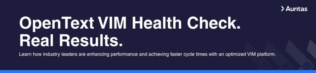 A Practical Guide to Optimizing Your OpenText VIM and AP Operations ...